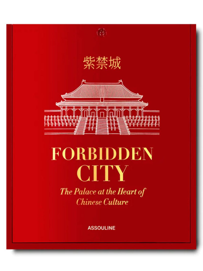 ASSOULINE Forbidden City: The Palace at the Heart of Chinese Culture ...